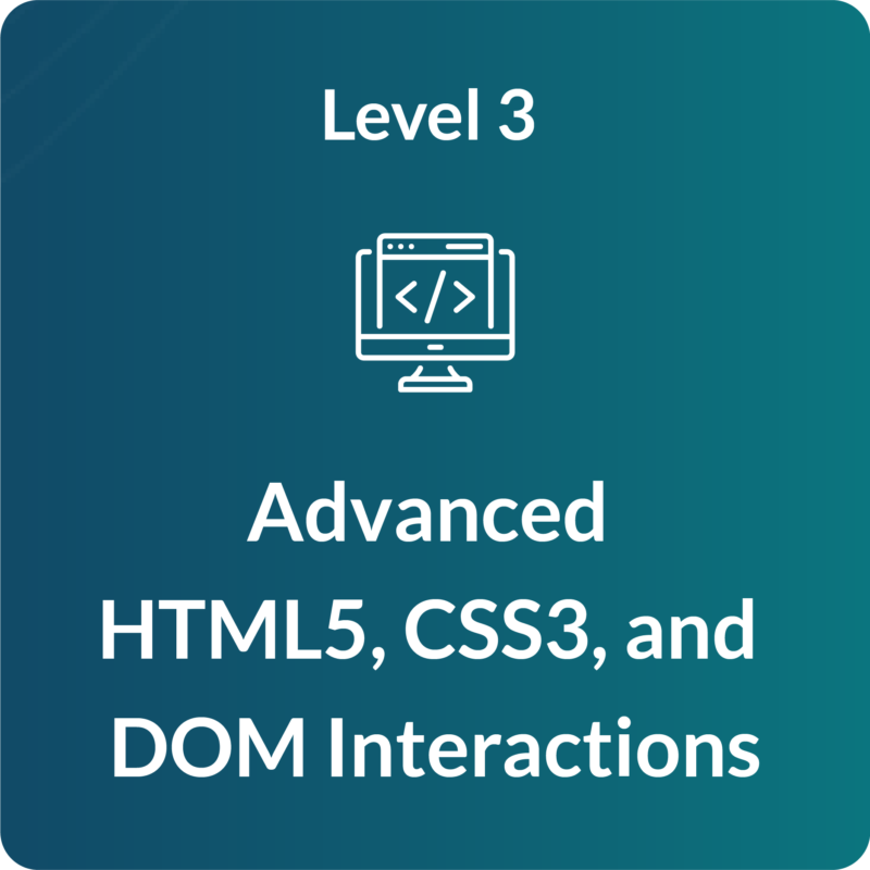 Level 3: Advanced HTML5, CSS3, and DOM Interactions - Growth Labs Academy